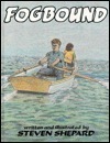 Fogbound by Steven Shepard | Goodreads