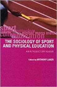 Sociology of Sport and Physical Education by Anthony Laker | Goodreads