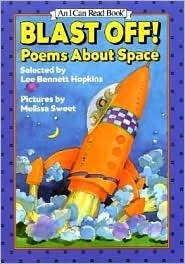 Blast Off! (An I Can Read Book) by Lee Bennett Hopkins | Goodreads