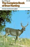 Complete Book of Deer Hunting by Byron W. Dalrymple | Goodreads