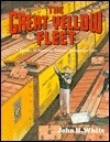 The Great Yellow Fleet: A History of American Railroad Refrigerator ...