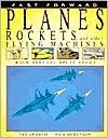 Planes, Rockets, and Other Flying Machines (with special split pages ...