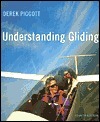 Understanding Gliding: The Principles of Soaring Flight by Derek ...