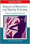 Images of Deviance and Social Control: A Sociological History by ...