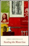 Stealing the Mona Lisa by Chris Greenhalgh | Goodreads
