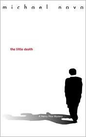The Little Death: The First Henry Rios Mystery by Michael Nava | Goodreads