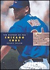 The History of the Chicago Cubs (Baseball Series) by Aaron Frisch ...