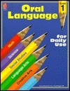 Oral Language for Daily Use, Grade 1 by Jan Leik | Goodreads