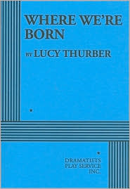 Where We're Born by Lucy Thurber | Goodreads