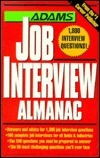 Adams Job Interview Almanac by Adams Media TBD | Goodreads