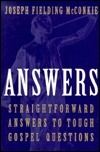 Answers: Straightforward Answers to Tough Gospel Questions by Joseph ...