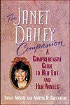 The Janet Dailey Companion: A Comprehensive Guide to Her Life and Her ...
