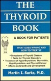 The thyroid book by Martin I. Surks | Goodreads