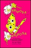 Mariposa Mariposa: The Happy Tale of La Mariposa the Butterfly Told in ...