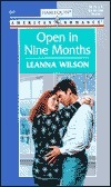 Open in Nine Months by Leanna Wilson | Goodreads