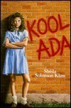Kool Ada by Sheila Solomon Klass | Goodreads