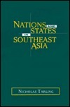 Nations and States in Southeast Asia by Nicholas Tarling | Goodreads