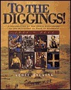 To the Diggings! A Celebration of the 150th Anniversary of the ...