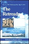 The Retreads by Robert Leland Athey | Goodreads