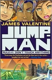 JumpMan Rule #1: Don't Touch Anything by James Valentine | Goodreads