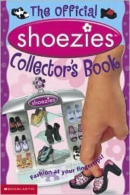The Official Shoezies Collector's Book: Fashion At Your Fingertips! by ...