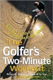 The Golfer's Two-Minute Workout by Peter Sisco | Goodreads