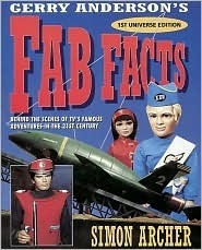 Gerry Anderson's Fab Facts: Behind the Scenes of TV's Famous Adventures in the 21st Century by ...