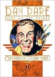 Operation Saturn, Part 1 (Dan Dare) by Frank Hampson | Goodreads
