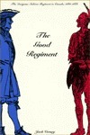 The Good Regiment: The Carignan-Salieres Regiment in Canada, 1665-1668 ...