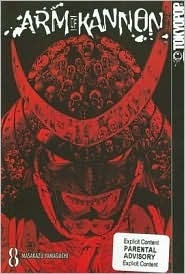 Arm of Kannon, Vol. 8 by Masakazu Yamaguchi | Goodreads