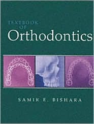 Textbook of Orthodontics by Samir E. Bishara DDS BDS DOrtho MS | Goodreads