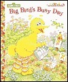 Big Bird's Busy Day by Deborah Berger | Goodreads