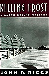 Killing Frost by John R. Riggs | Goodreads