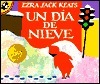 Un dia de nieve by Ezra Jack Keats | Goodreads