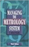 Managing the Metrology System, Third Edition by C. Robert Pennella ...