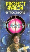 Project Avalon (Blake's 7) by Trevor Hoyle | Goodreads