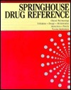 Springhouse Drug Reference by Lippincott Williams & Wilkins | Goodreads