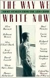 The Way We Write Now: Short Stories from the AIDS Crisis by Sharon Oard ...