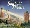 The Story of Starlight Theatre by Kathleen H. Thorne | Goodreads