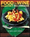 Food & Wine Magazine's 2001 Cookbook: An Entire Year's Recipes by ...