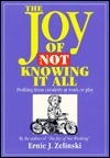 The Joy of Not Knowing It All: Profiting from Creativity at Work or ...
