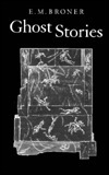 Ghost Stories by E.M. Broner | Goodreads