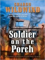 Soldier on the Porch by Sharon Wildwind | Goodreads