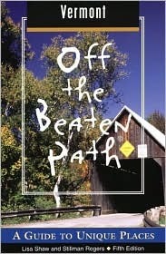 Vermont Off the Beaten Path: A Guide to Unique Places by Barbara ...