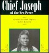 Chief Joseph of the Nez Perce: A Photo-Illustrated Biography by ...