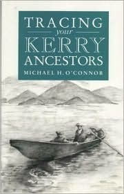Tracing Your Kerry Ancestors by Michael H. O'Connor | Goodreads