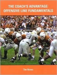 The Coach's Advantage: Offensive Line Fundamentals by Tim Nunez | Goodreads