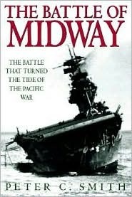 The Battle of Midway: The Battle That Turned the Tide of the Pacific ...