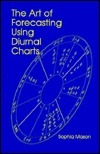 The Art of Forecasting Using Diurnal Charts by Sophia Mason | Goodreads