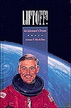 Liftoff!: An Astronaut's Dream by Mike Mullane | Goodreads